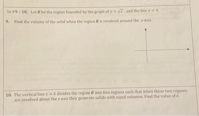 Solved In \#9-10, Let R be the region bounded by the graph | Chegg.com