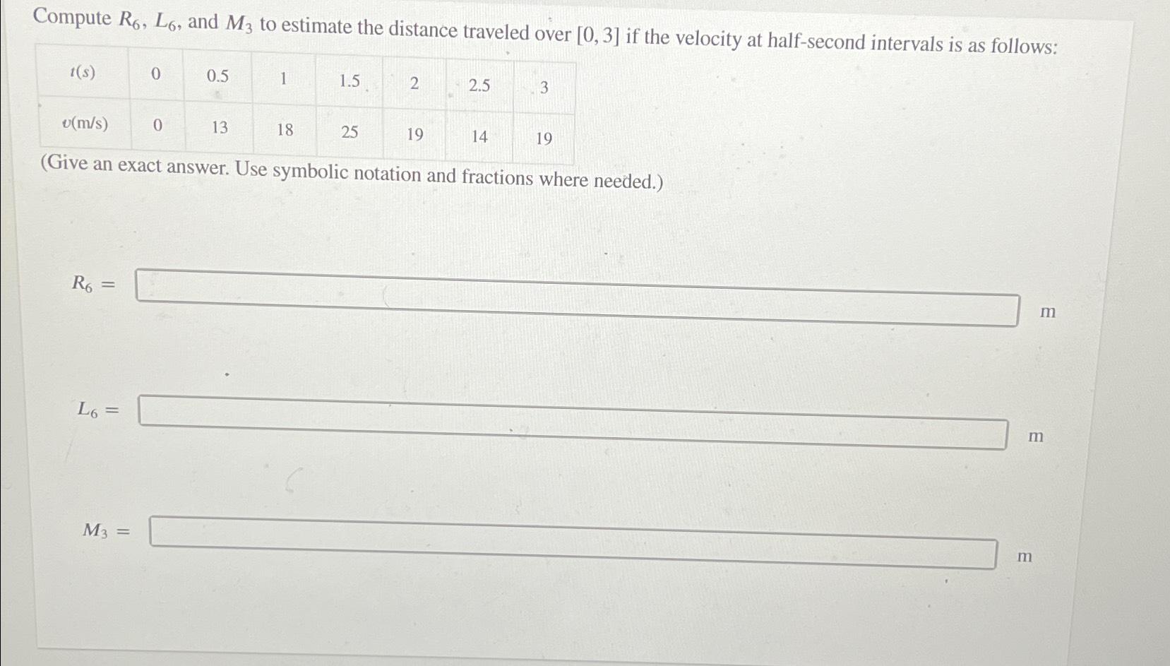 Solved Compute R6,L6, ﻿and M3 ﻿to estimate the distance | Chegg.com