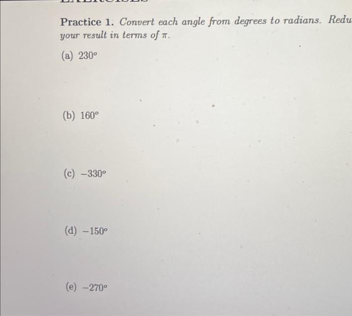 Solved Practice 1. Convert each angle from degrees to | Chegg.com