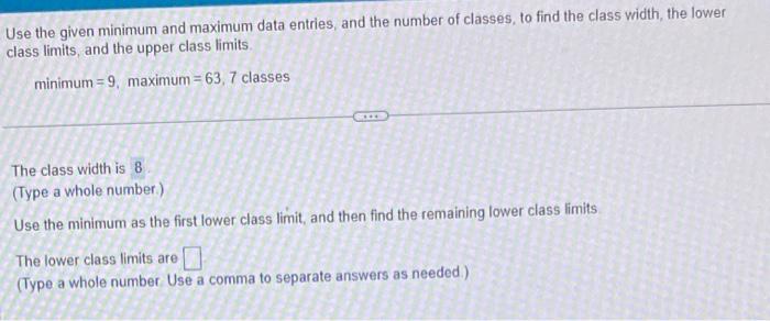 Solved Use the given minimum and maximum data entries, and | Chegg.com