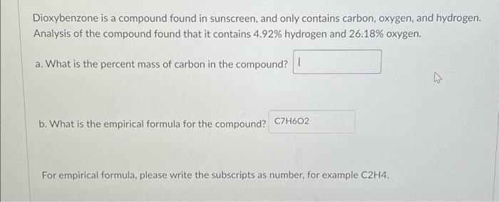 Solved Dioxybenzone is a compound found in sunscreen, and | Chegg.com