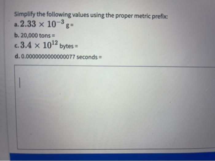 Solved Simplify the following values using the proper metric | Chegg.com