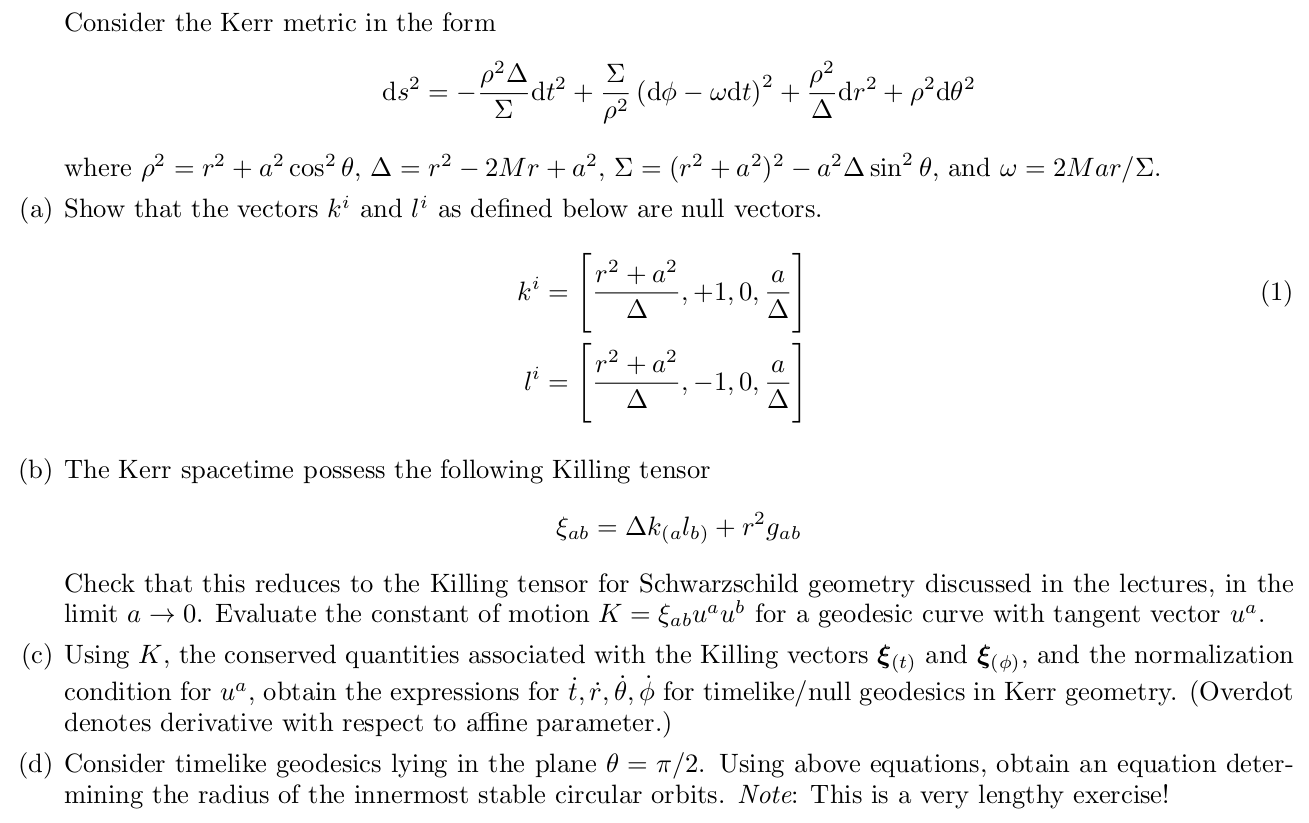 Consider the Kerr metric in the | Chegg.com