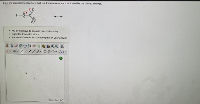 Solved Draw the contributing structure that results from | Chegg.com