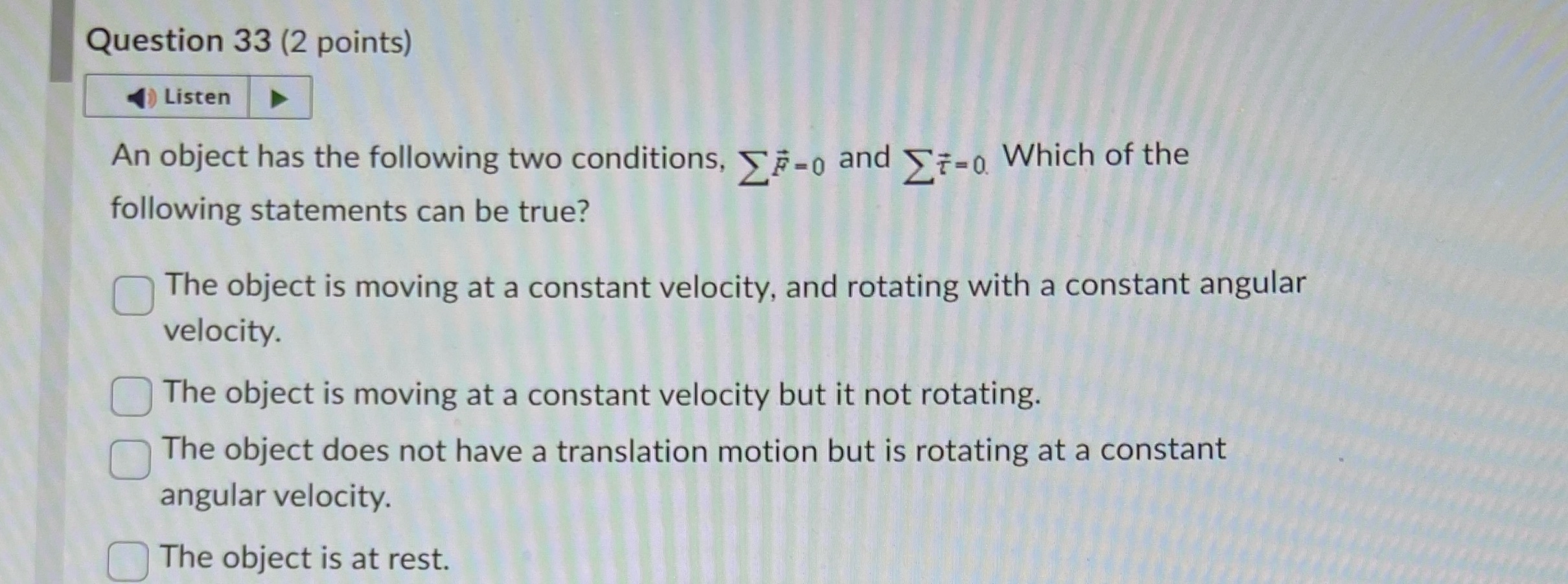 Solved Question 33 (2 ﻿points)ListenAn object has the | Chegg.com