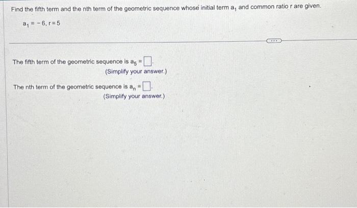 Solved Find the fifth term and the nth term of the geometric | Chegg.com