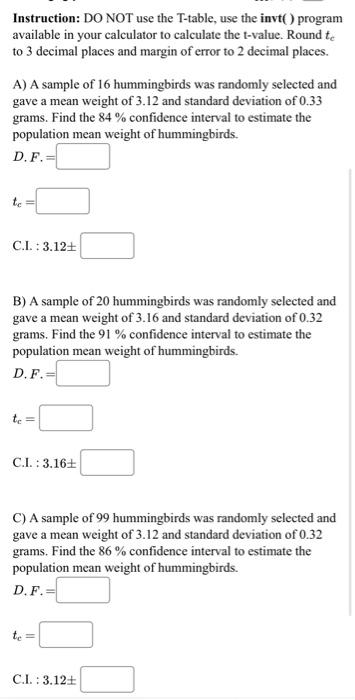 Solved Instruction: DO NOT use the T-table, use the invt( ) | Chegg.com