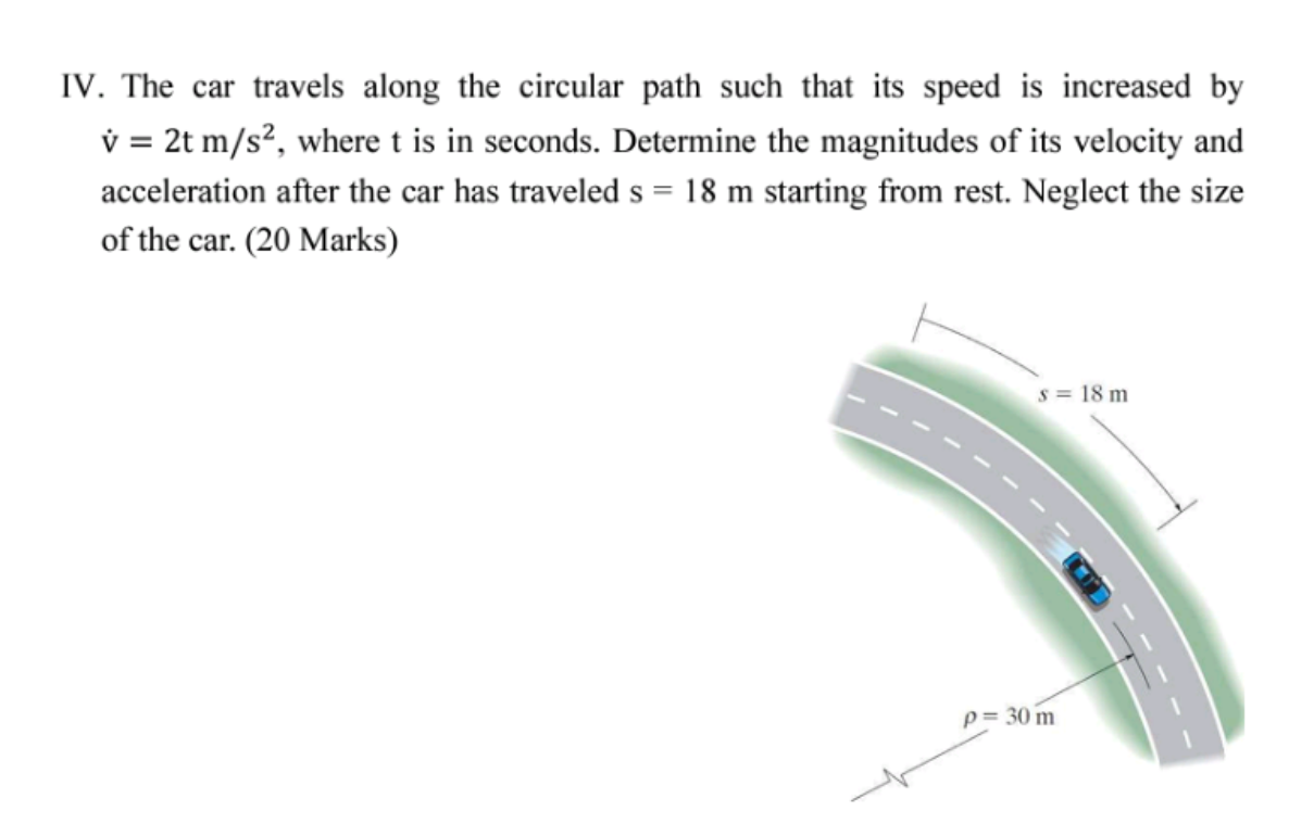 Solved IV. The car travels along the circular path such that | Chegg.com
