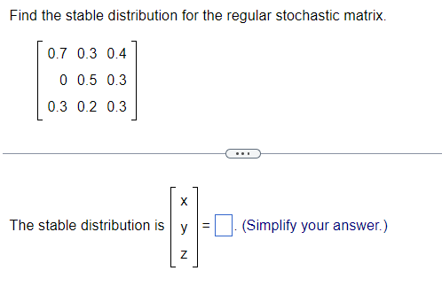 Solved Find the stable distribution for the regular | Chegg.com