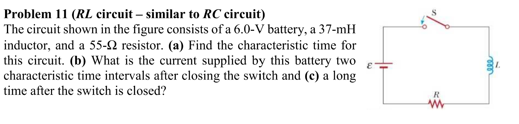Solved Problem 11 ( RL ﻿circuit - ﻿similar to RC | Chegg.com