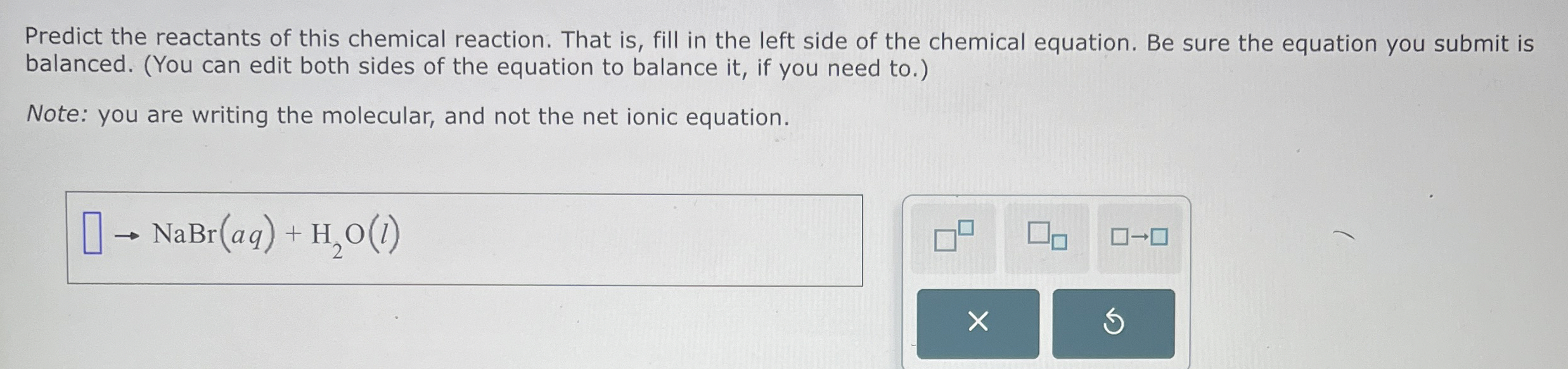 Solved Predict the reactants of this chemical reaction. That | Chegg.com