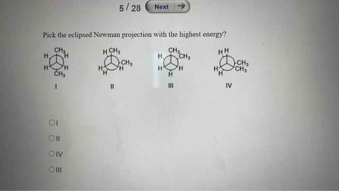 Solved 5/28 Next Pick the eclipsed Newman projection with | Chegg.com