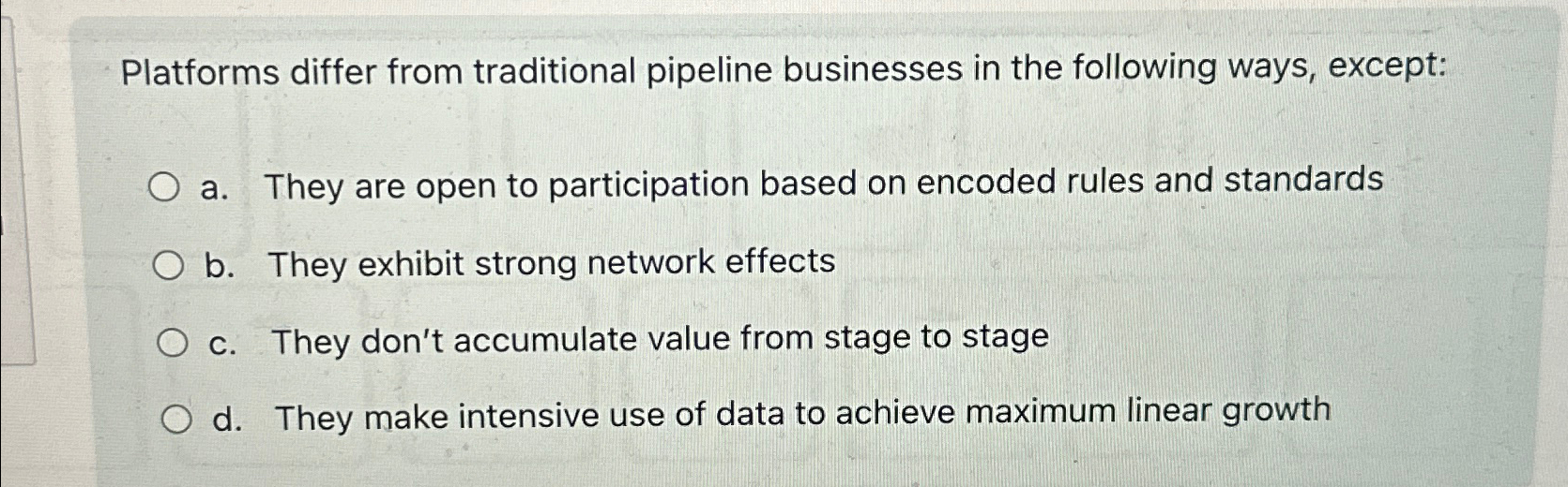 Solved Platforms differ from traditional pipeline businesses | Chegg.com