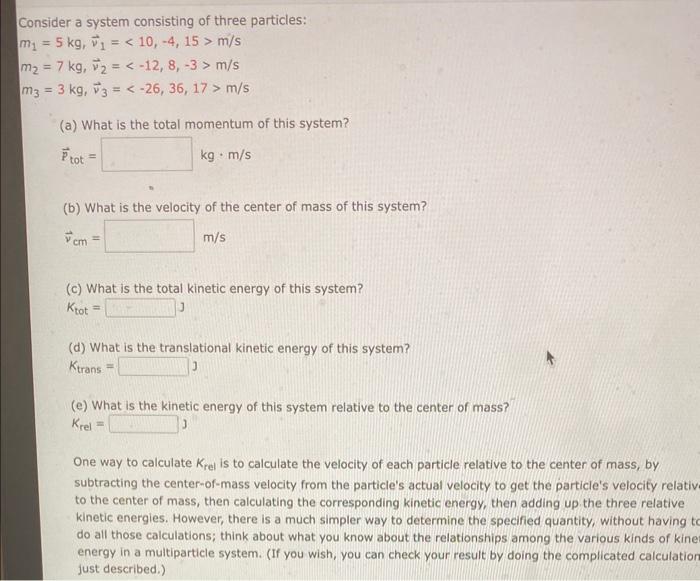 Solved Consider a system consisting of three particles: m1=5 | Chegg.com