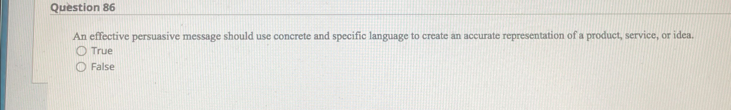 Solved Question 86An effective persuasive message should use | Chegg.com