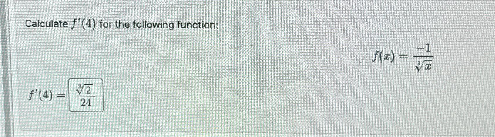 Solved Calculate f'(4) ﻿for the following | Chegg.com