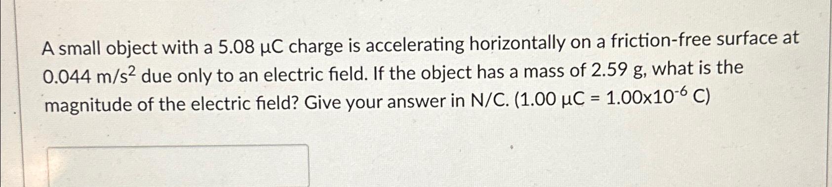 Solved A small object with a 5.08μC ﻿charge is accelerating | Chegg.com