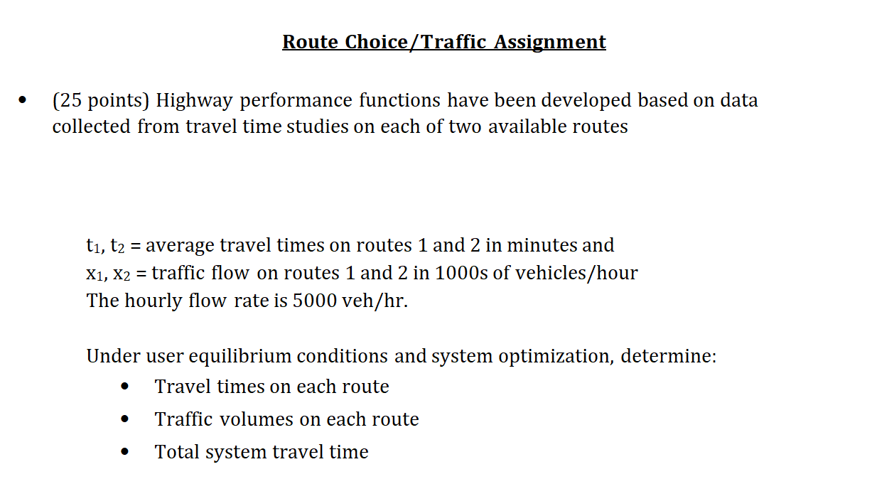 Solved Route Choice/Traffic Assignment(25 ﻿points) ﻿Highway | Chegg.com