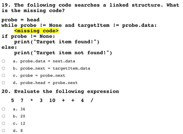 Solved 19 The Following Code Searches A Linked Structure