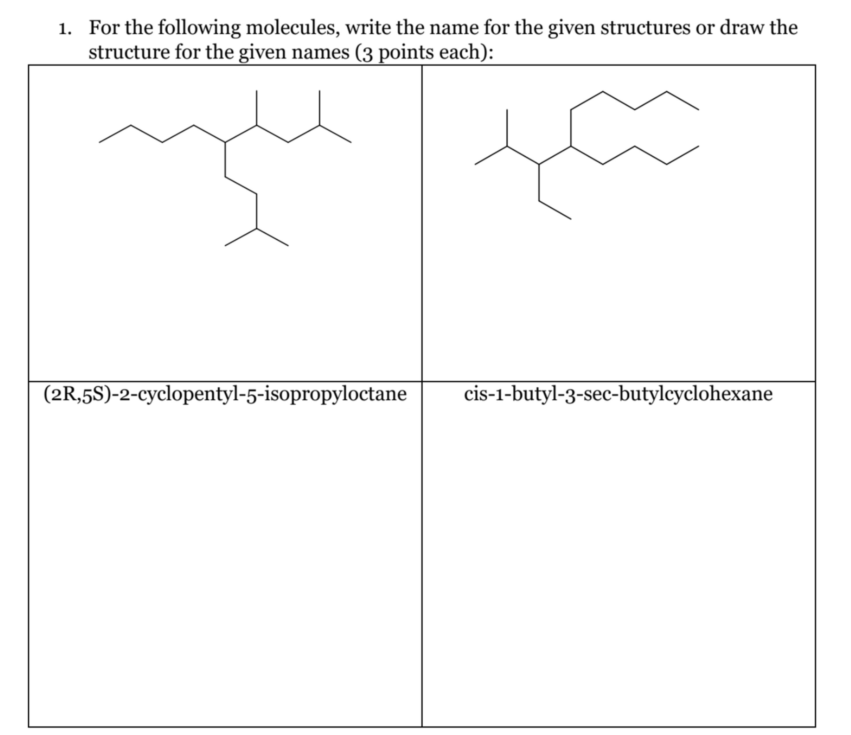 Solved For the following molecules, write the name for the | Chegg.com