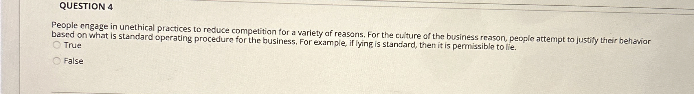 Solved QUESTION 4People engage in unethical practices to | Chegg.com
