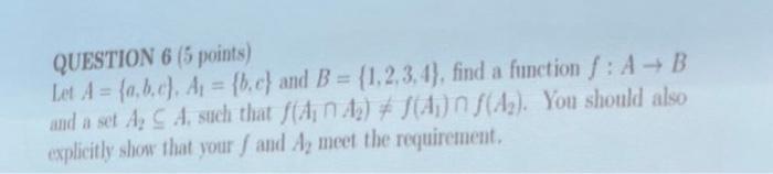 Solved QUESTION 6 (5 points) Let A={a,b,c,A1={b,c} and | Chegg.com
