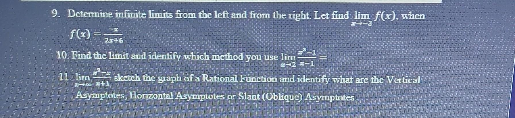 Solved 9. Determine infinite limits from the left and from | Chegg.com