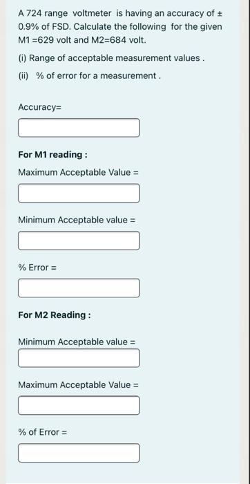 Solved A 724 range voltmeter is having an accuracy of 0.9% | Chegg.com