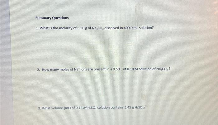 Solved 1. What is the molarity of 5.30 g of Na2CO3 dissolved | Chegg.com