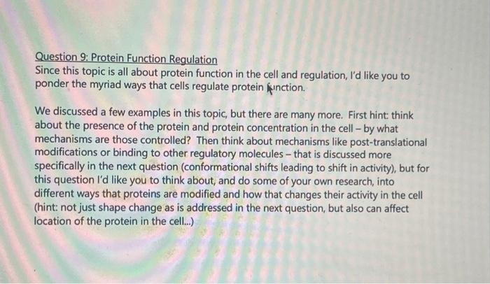 Solved Question 9: Protein Function Regulation Since this | Chegg.com
