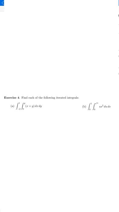 Solved Exercise 4. Find each of the following iterated | Chegg.com