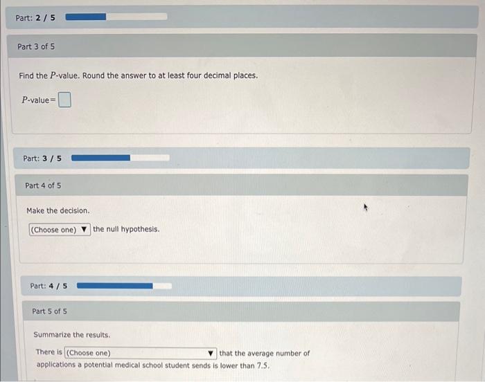 Solved Medical School Applications A medical college dean | Chegg.com