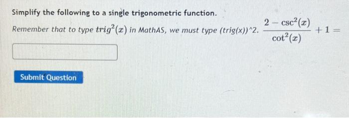 Solved Simplify the following to a single trigonometric | Chegg.com