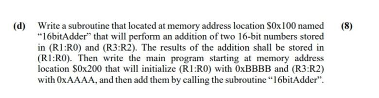 8 D Write A Subroutine That Located At Memory