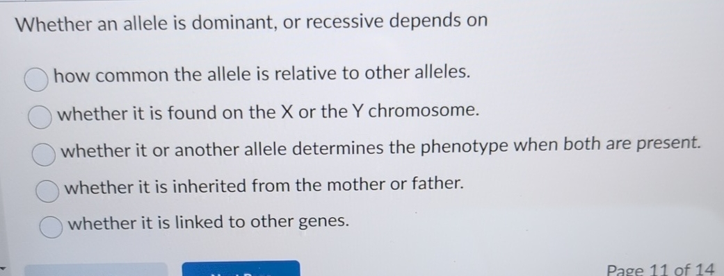 Solved Whether an allele is dominant, or recessive depends | Chegg.com