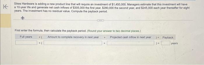 Solved Sikes Hardware is adding a new product line that will | Chegg.com