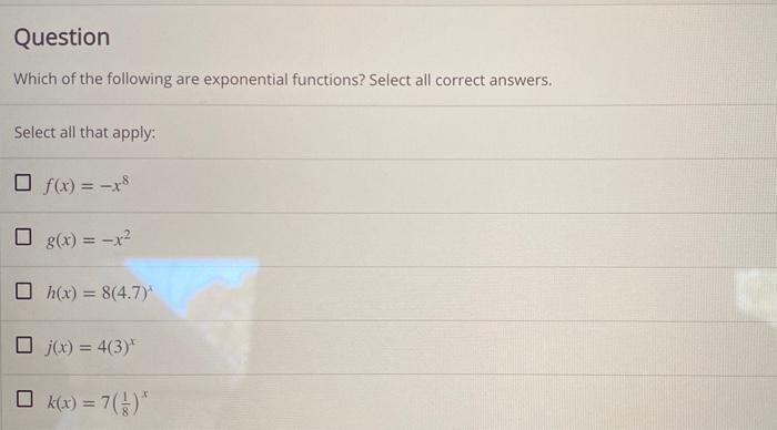 Solved Question Which of the following are exponential | Chegg.com