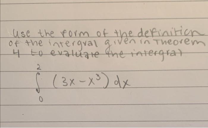 Solved Use the form of the definition of the intergral given | Chegg.com