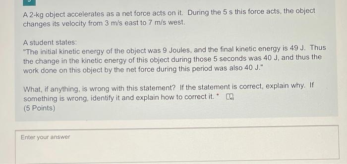 Solved A 2 Kg Object Accelerates As A Net Force Acts On It