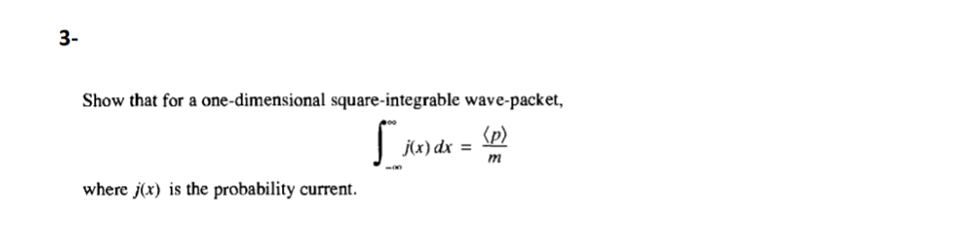 Solved Show that for a one-dimensional square-integrable | Chegg.com