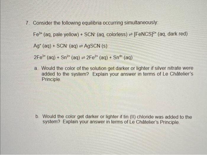 Solved 7. Consider the following equilibria occurring | Chegg.com