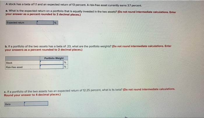 Solved A stock has a beta of 1.1 and an expected return of | Chegg.com