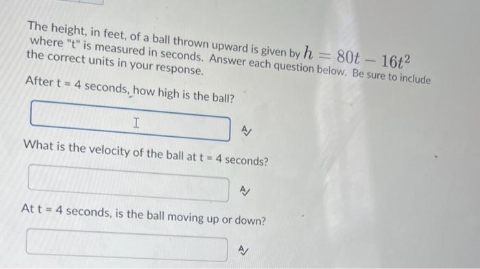 Solved The height, in feet, of a ball thrown upward is given | Chegg.com