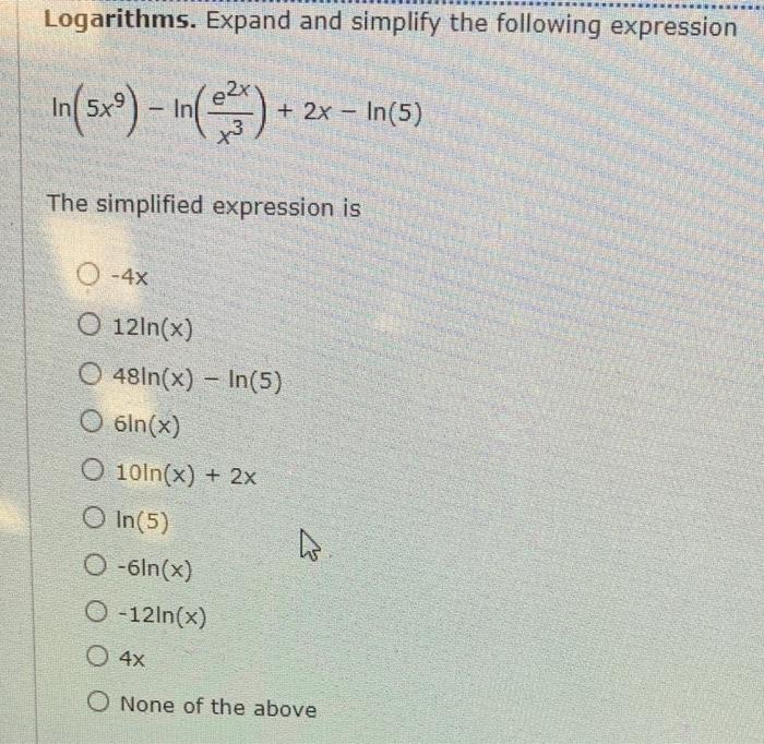 Solved Logarithms. Expand and simplify the following | Chegg.com