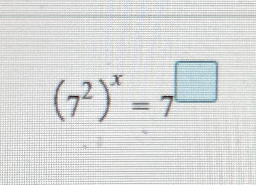 Solved (72)x=7? | Chegg.com