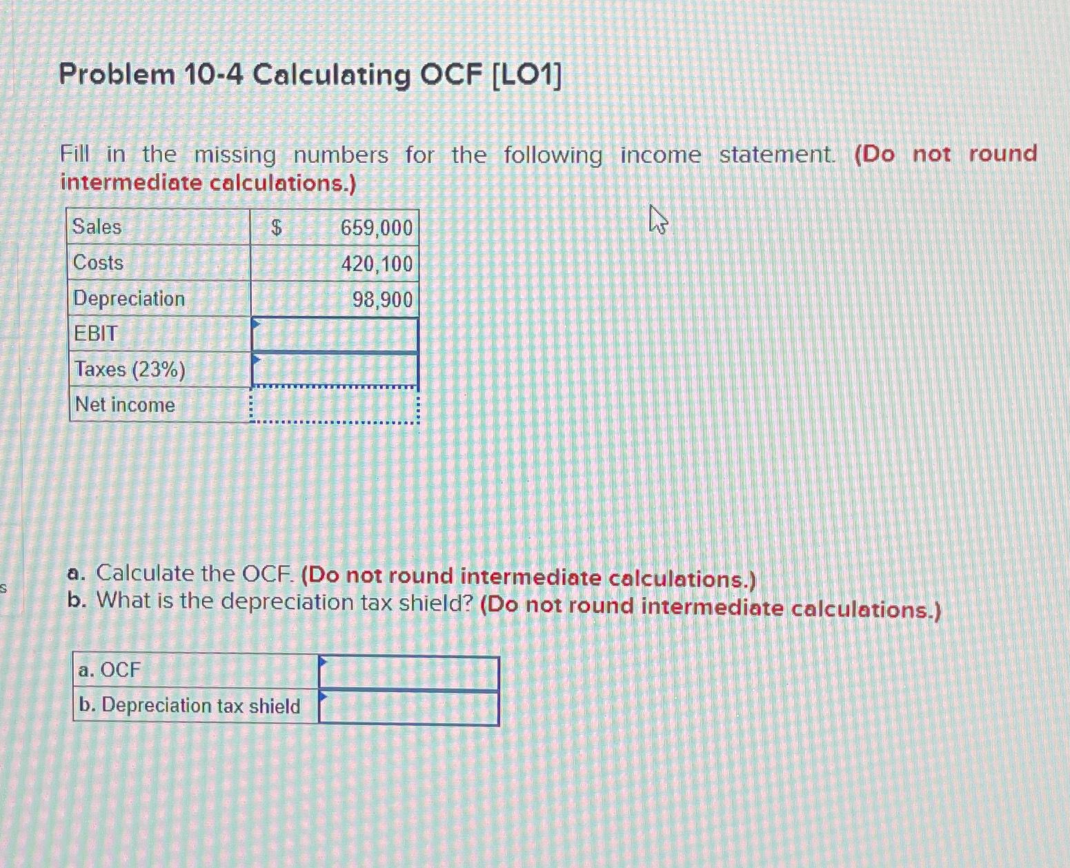 Solved Problem 10-4 ﻿Calculating OCF [LO1]Fill in the | Chegg.com