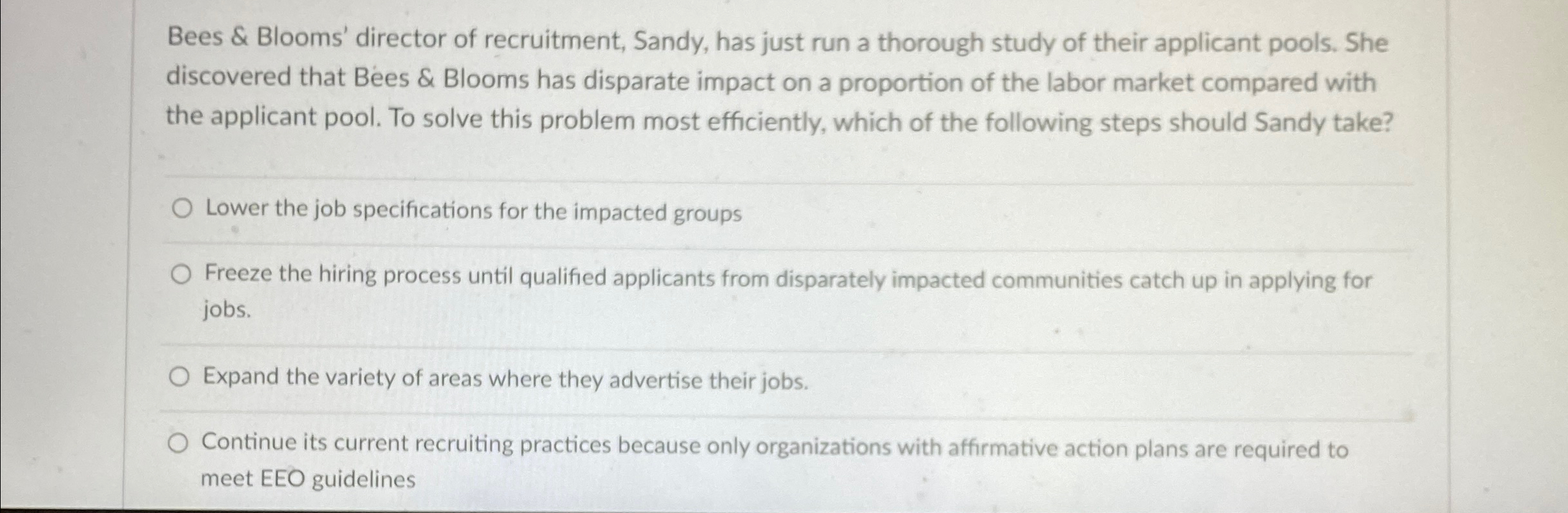Solved Bees & Blooms' director of recruitment, Sandy, has | Chegg.com