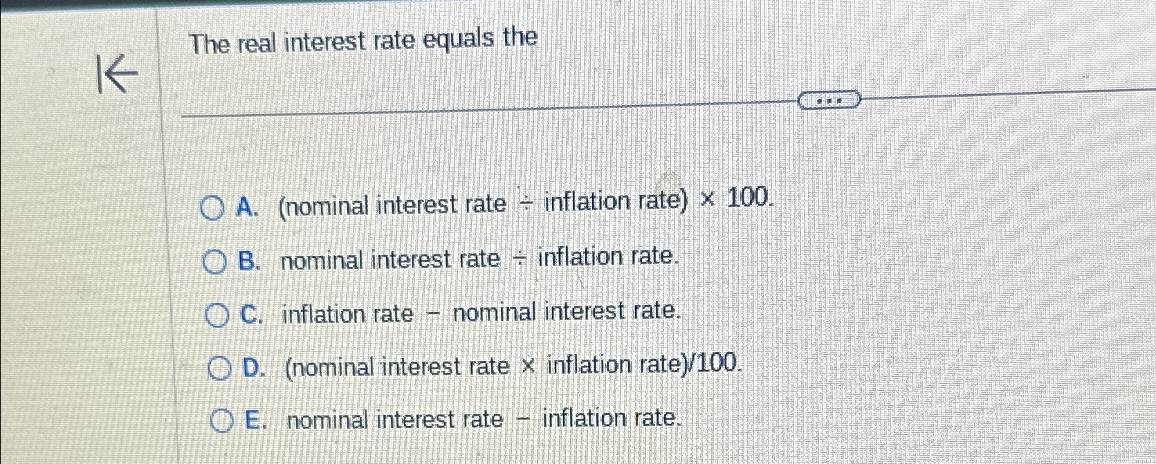 Solved The real interest rate equals theA. (nominal interest | Chegg.com
