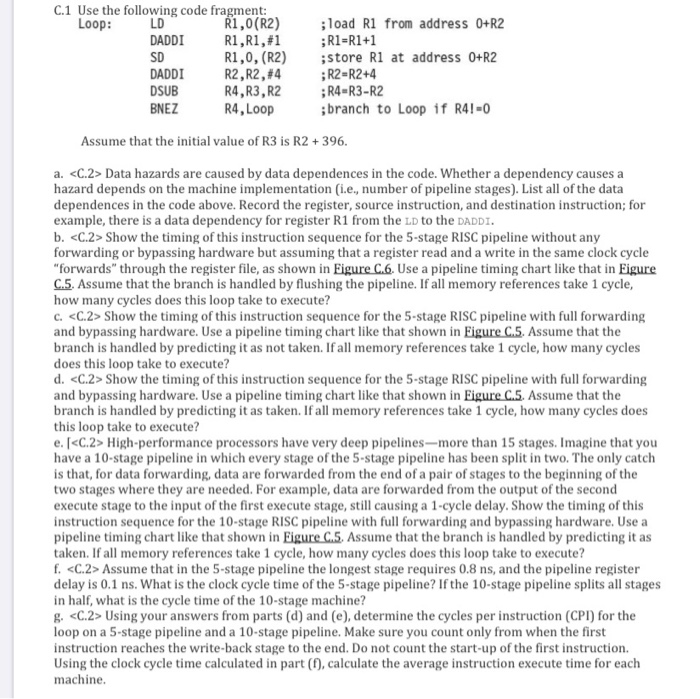 Solved C.1 Use the following code fragment: Loop: R1,0(R2) | Chegg.com