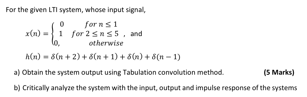 Solved by an EXPERT For the given LTI system, whose input | Chegg.com